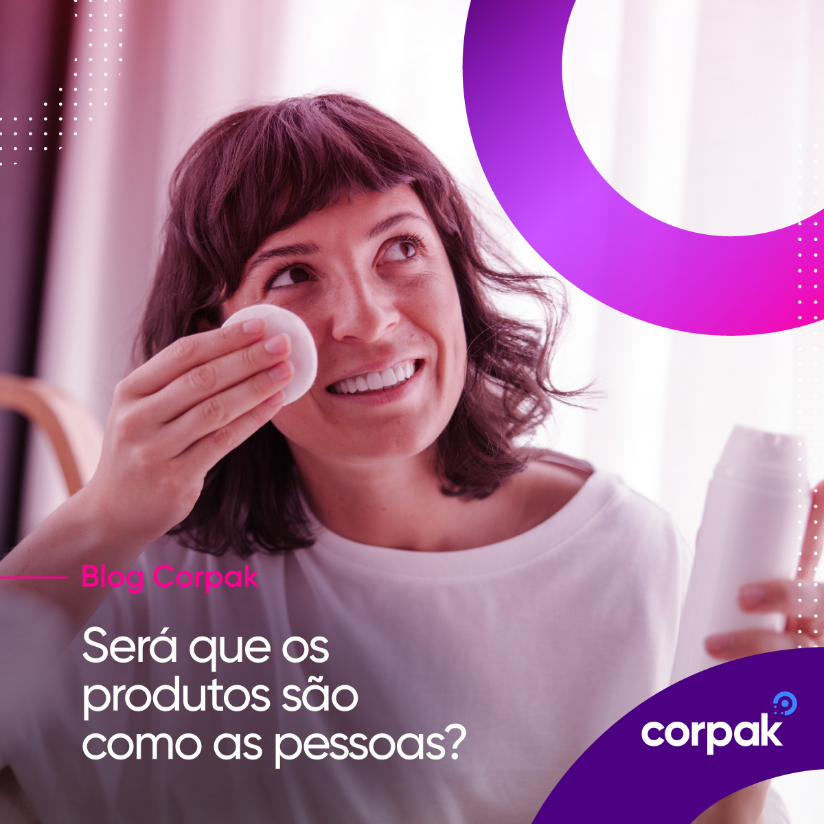 Será que os produtos são como as pessoas? – Corpak Embalagens
